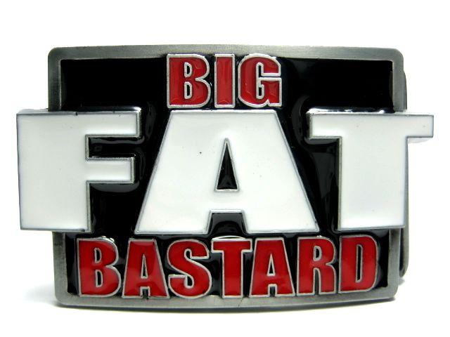 Big Fat Bastard - belt buckle | Cool Mania